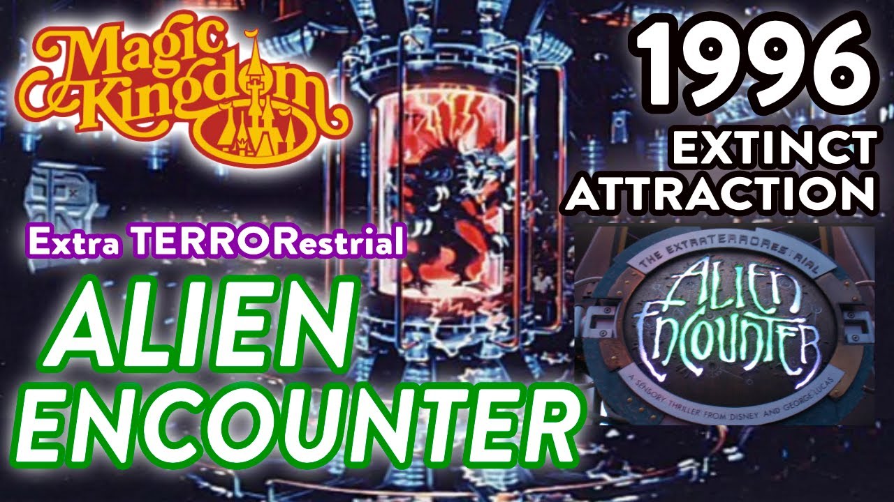 ExtraTERRORestrial Alien Encounter - Extinct - Magic Kingdom FL - 1996 ...