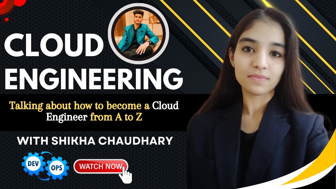 How to become a Cloud Engineer | Cloud Engineering | Ft. Shikha ...