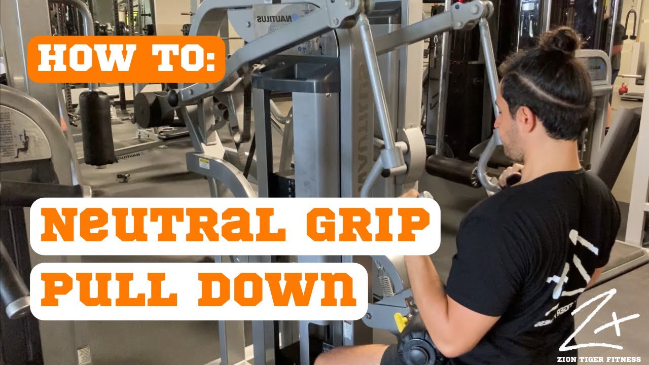 How to: Neutral Grip Pull-down - YouTube