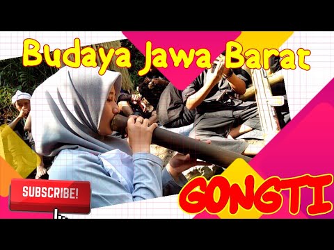 GONGTI | GOONG TIUP ALAT MUSIK JAWA BARAT | KEBUDAYAAN SUNDA - YouTube