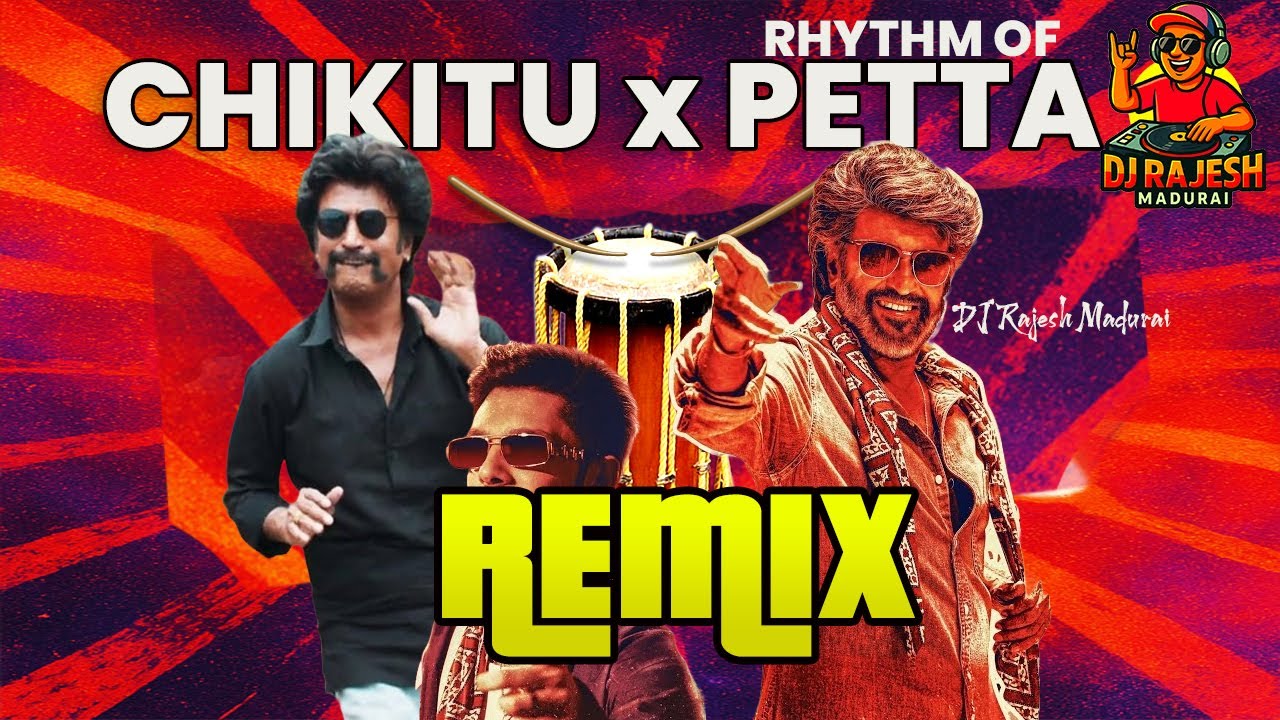 Chikitu Vibe x Petta | Coolie Remix | Tamil Remix Song | DJ Rajesh ...