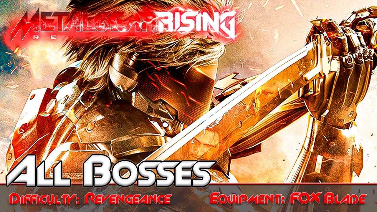 Metal Gear Rising: Revengeance - All Boss Fights (Difficulty ...