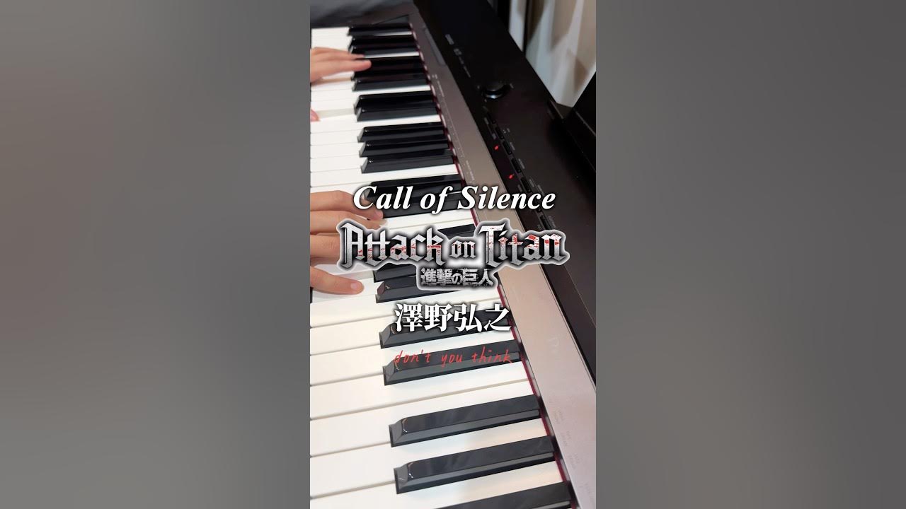【Call of Silence by Sawano Hiroyuki[nZK] from Attack on Titan】cover #aot #100日企画 #100daysproject ...