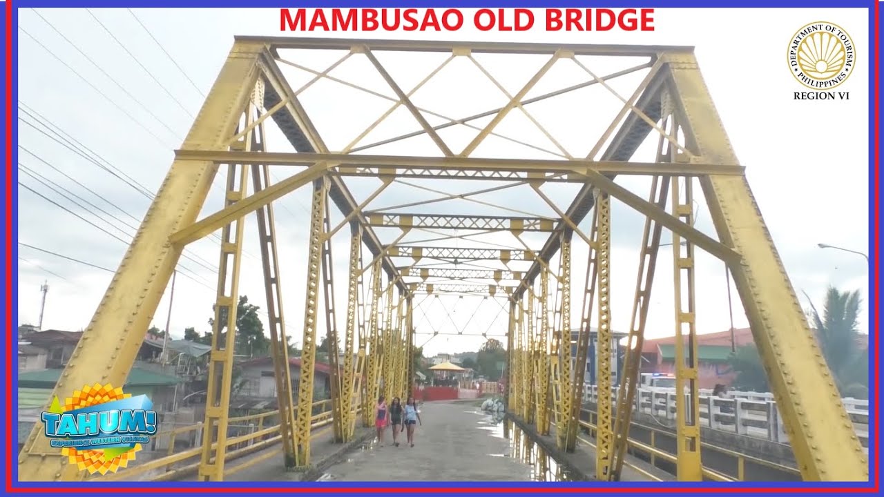 MAMBUSAO CAPIZ OLD BRIDGE (THE HISTORICAL SITE) - YouTube