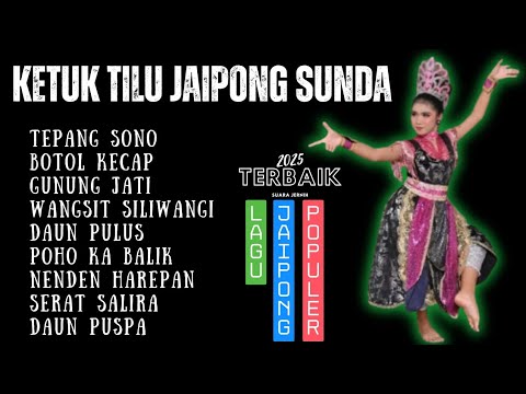 JAIPONG SUNDA KETUK TILU FULL ALBUM MP. 3 TERBARU 2025