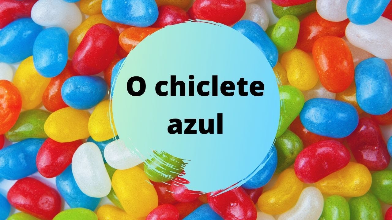 O chiclete azul - YouTube
