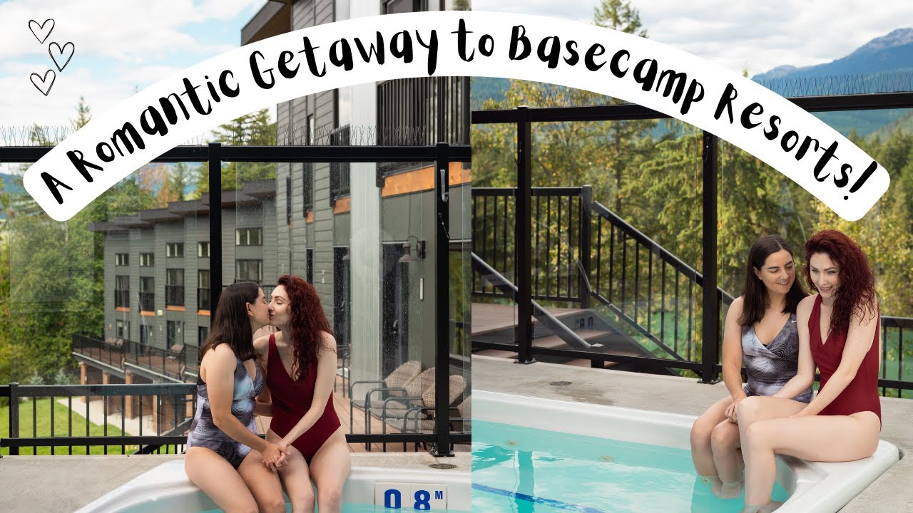 Romantic Getaway to Basecamp Resorts in Revelstoke, BC | LESBIAN TRAVEL ...