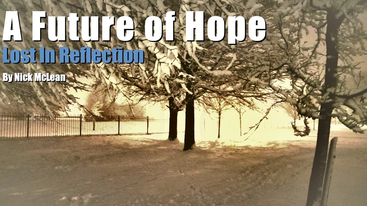A Future of Hope - YouTube