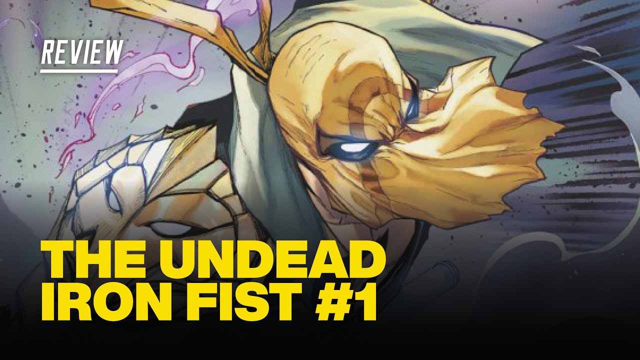 The Undead Iron Fist #1 Review - Danny Rand is Back! - YouTube