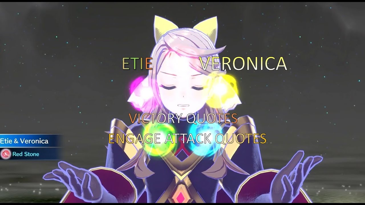 Etie and Veronica Victory Quotes and Engage Attack Quotes Fire Emblem ...