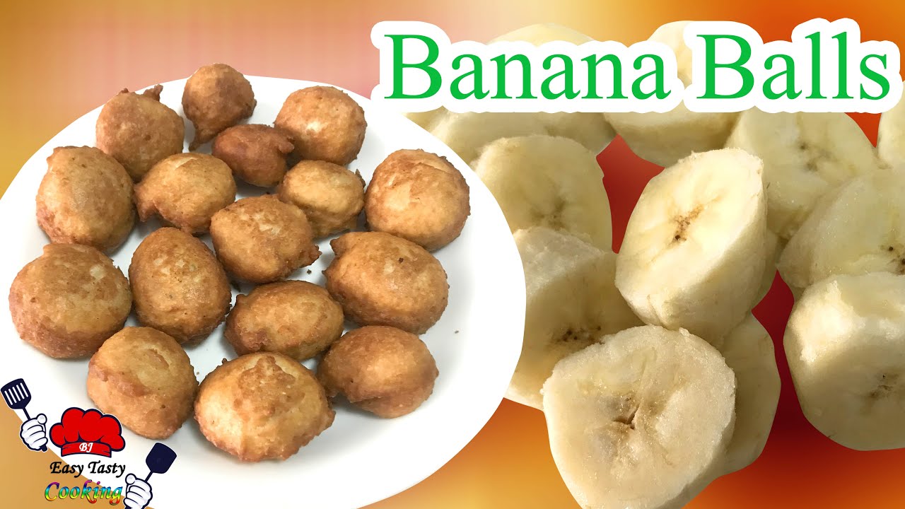 Banana Balls | Tasty & Yummy | Easy Tasty Cooking #BananaBalls - YouTube
