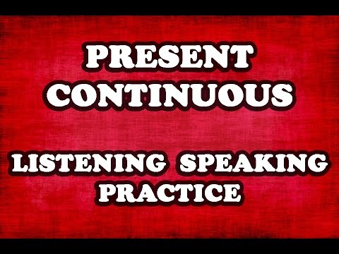02 - Present Continuous Listening and Speaking Practice - Questions and ...