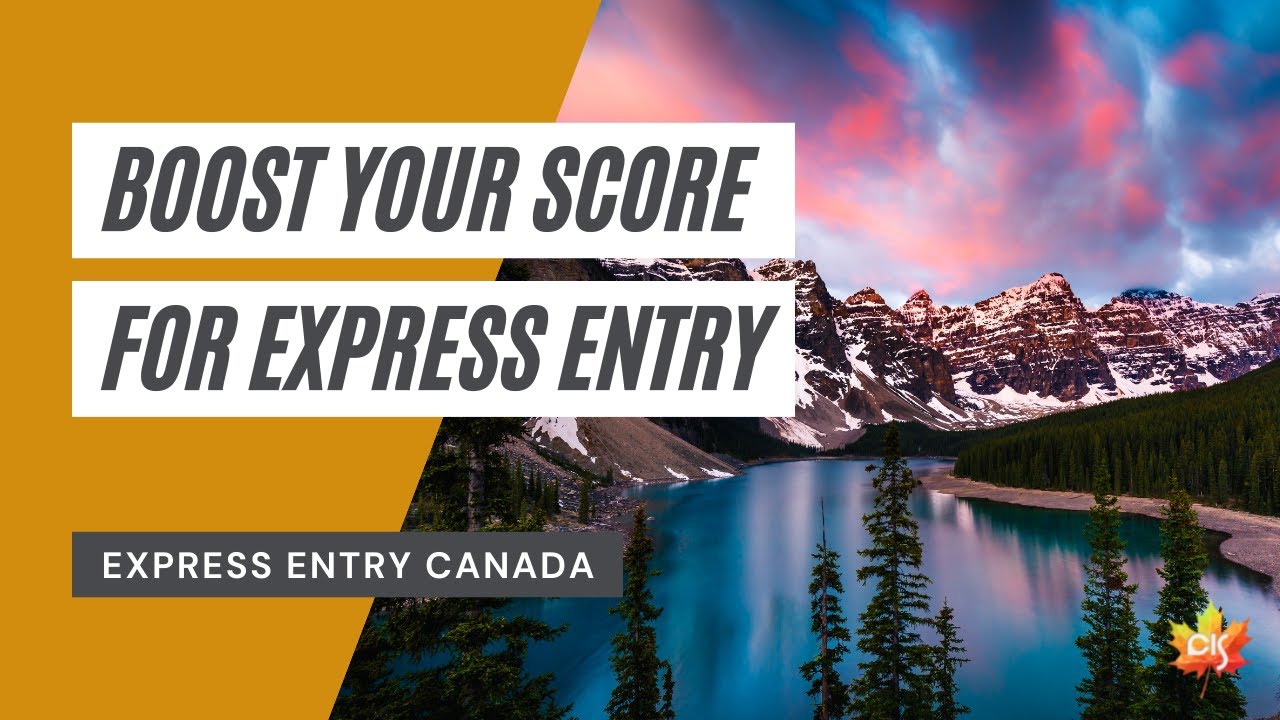 Tips to Improve Your Express Entry Score - YouTube
