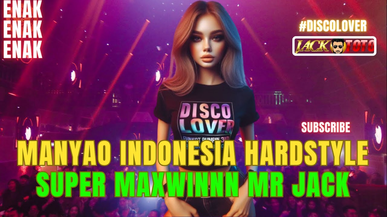 DJ MANYAO INDONESIA HARDSTYLE SUPER MAXWINNN MR JACK - YouTube