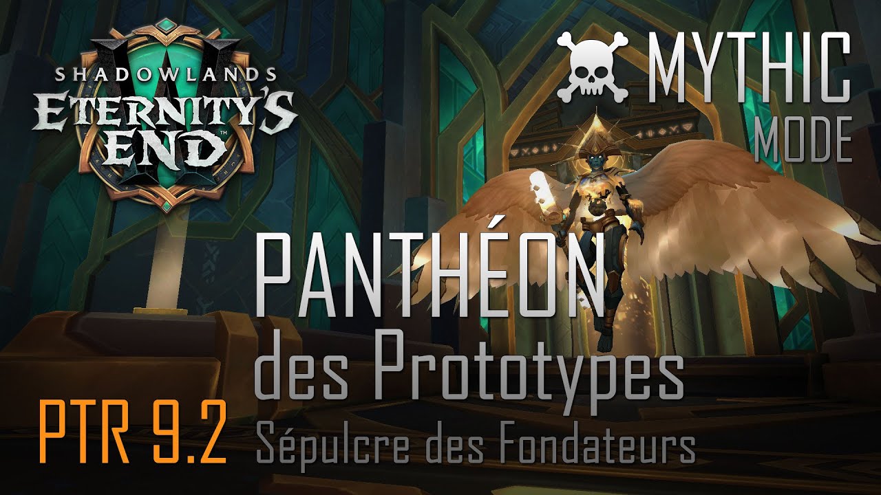 #PTR 9.2 : [MM] Prototype Pantheon / Panthéon des Prototypes - Sépulcre ...
