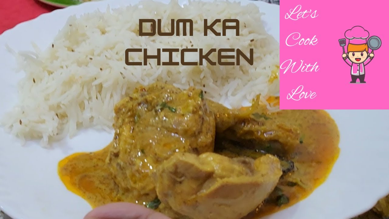 Dum ka chicken Hyderabadi recipe II Let's cook with love - YouTube