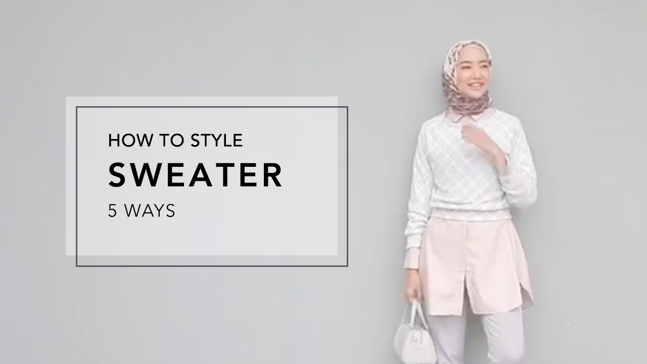 How to Style Sweater 5 Ways - YouTube