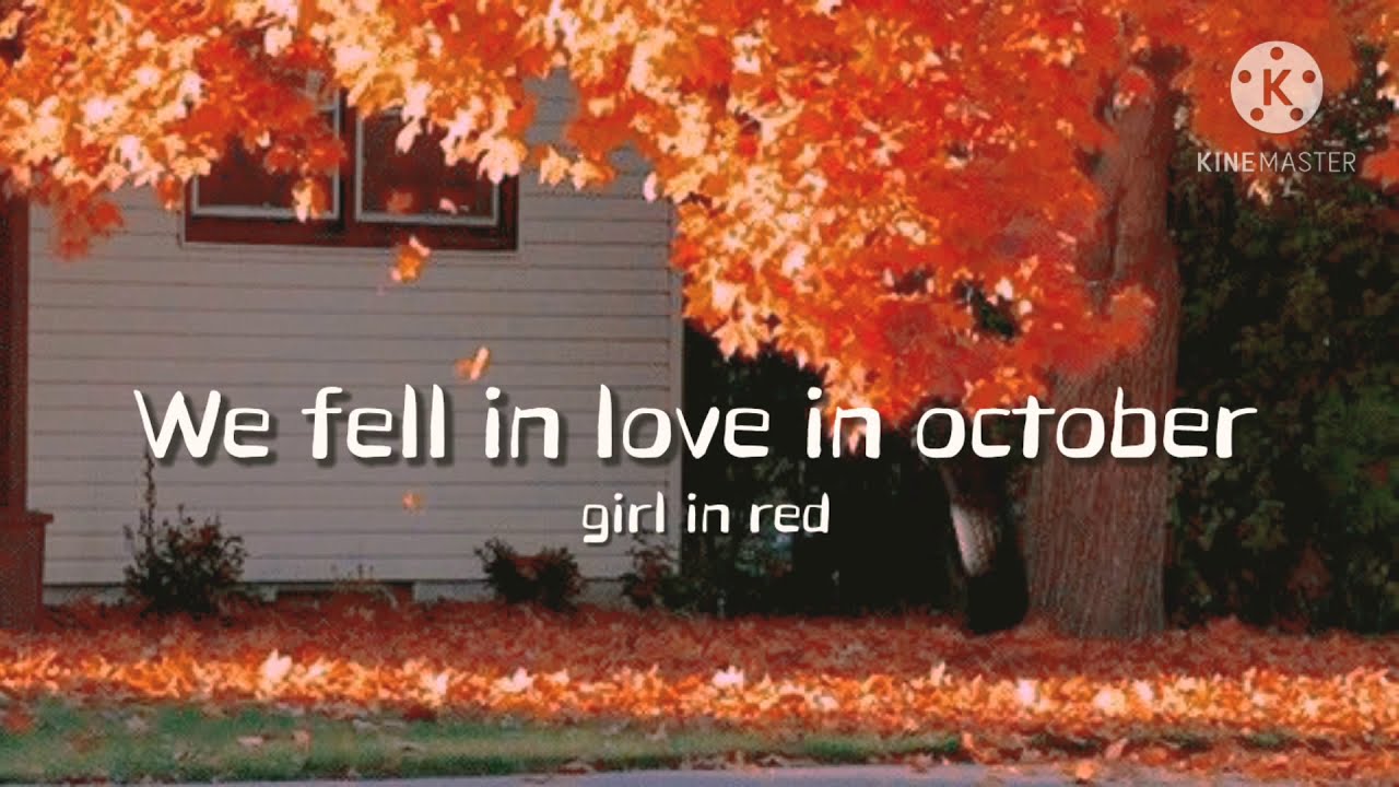 | 🍁 | We fell in love in october - Girl in red - Tradução | 🍁 | - YouTube
