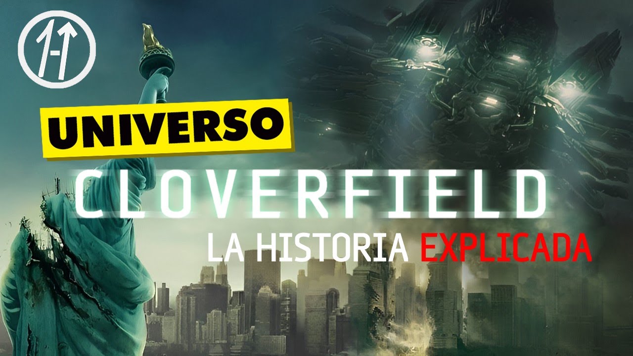 CRONOLOGÍA CLOVERFIELD la HISTORIA EXPLICADA! | SECRETOS y CURIOSIDADES - YouTube