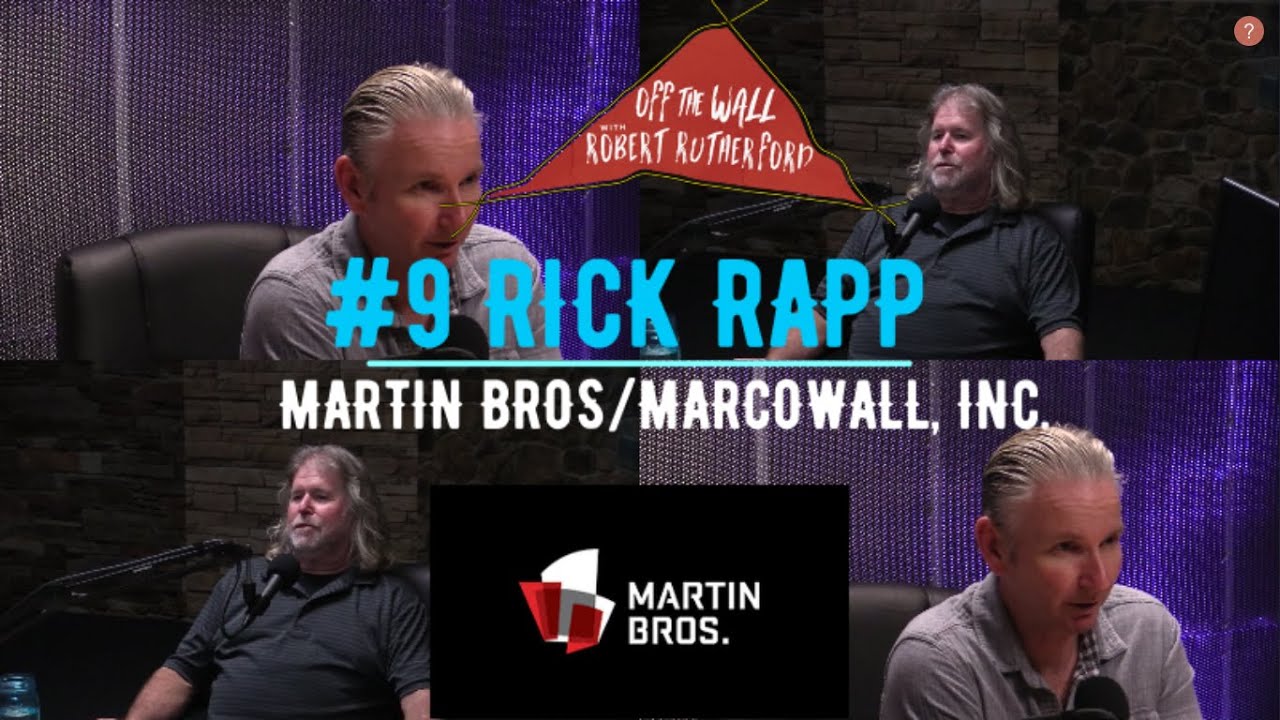 EPISODE #9 OFF THE WALL WITH ROBERT RUTHERFORD: RICK RAPP MARTIN BROS ...