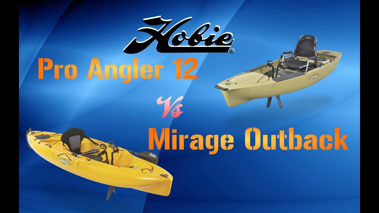 Pro Angler 12 Vs Mirage Outback - YouTube