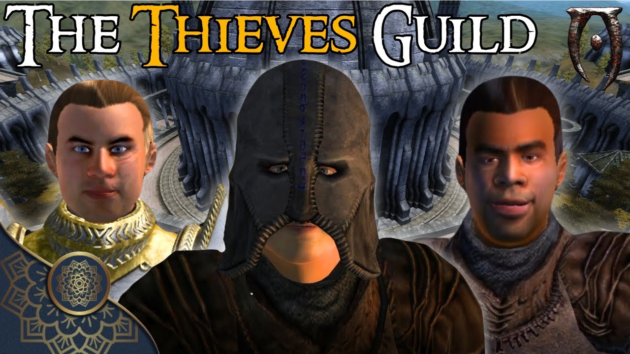 The Entire Story Of The Thieves Guild The Elder Scrolls IV Oblivion the-entire-story-of-the-thieves-guild-the-elder-scrolls-iv-oblivion