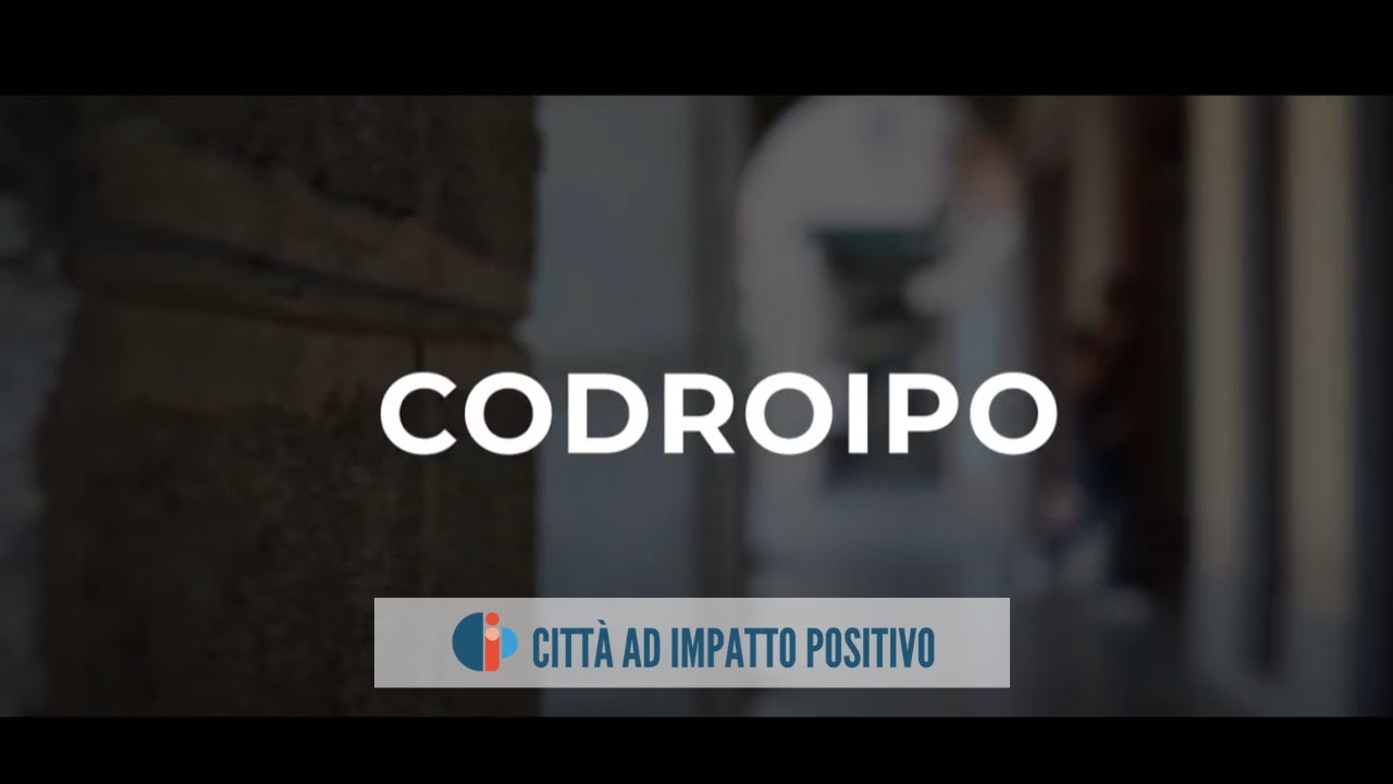 Codroipo Città ad Impatto Positivo - YouTube