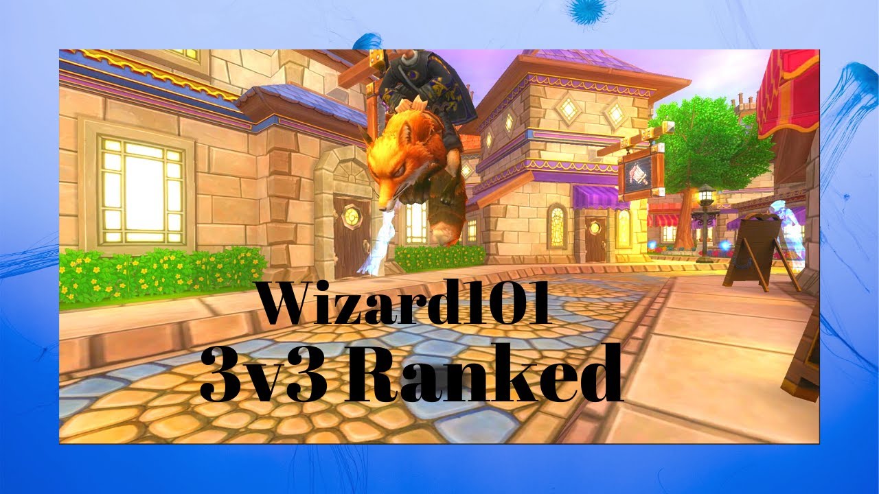 Wizard101: Max lvl Ranked 3v3 - YouTube