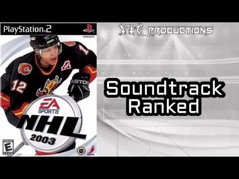 NHL 2003 Soundtrack Ranked - YouTube