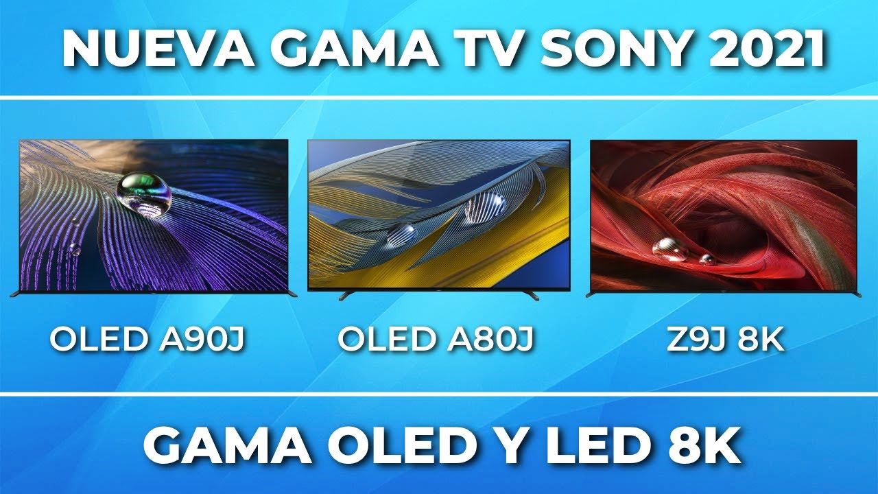 Sony TV 2021 Ep. 3 Gama OLED y 8K series A90J, A80J y Z9J - YouTube