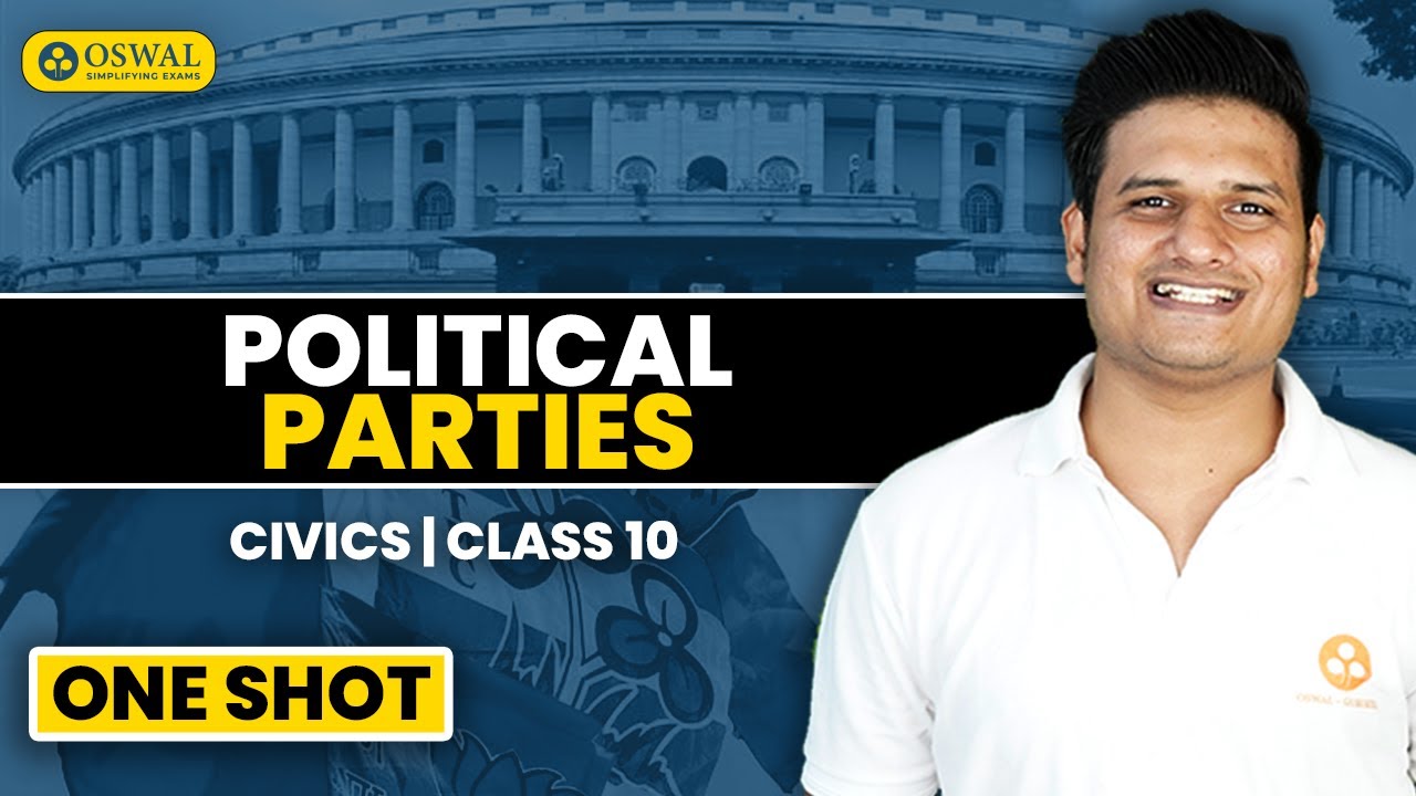Political Parties Class 10 Civics Chapter 6 One Shot (Full Chapter ...