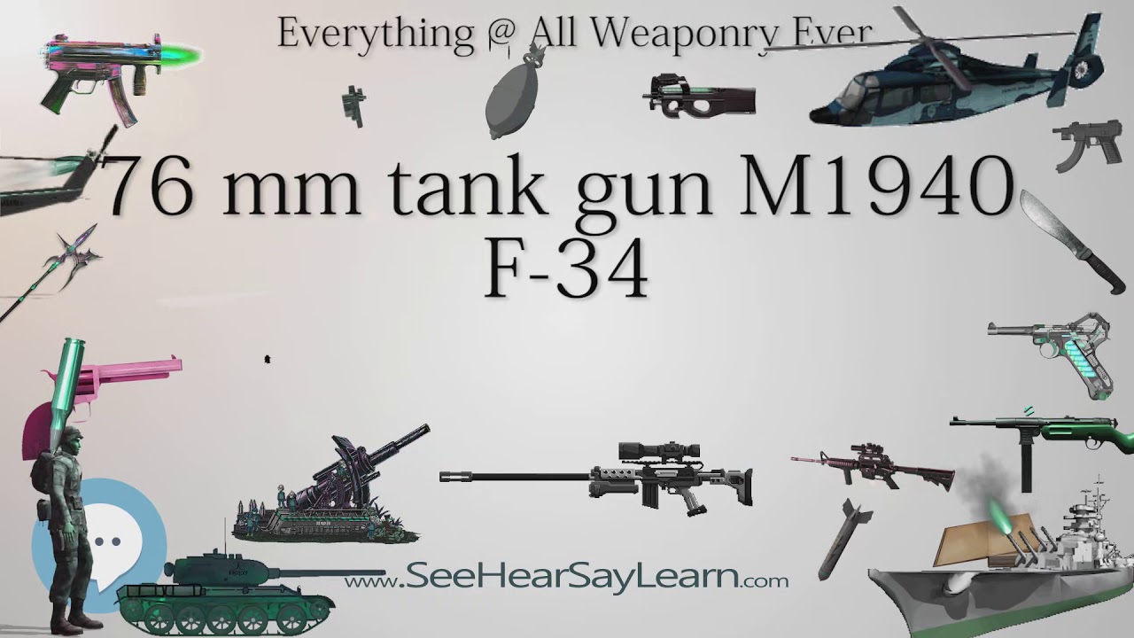 76 mm tank gun M1940 F 34 (Everything WEAPONRY & MORE)💬⚔️🏹📡🤺🌎😜 - YouTube