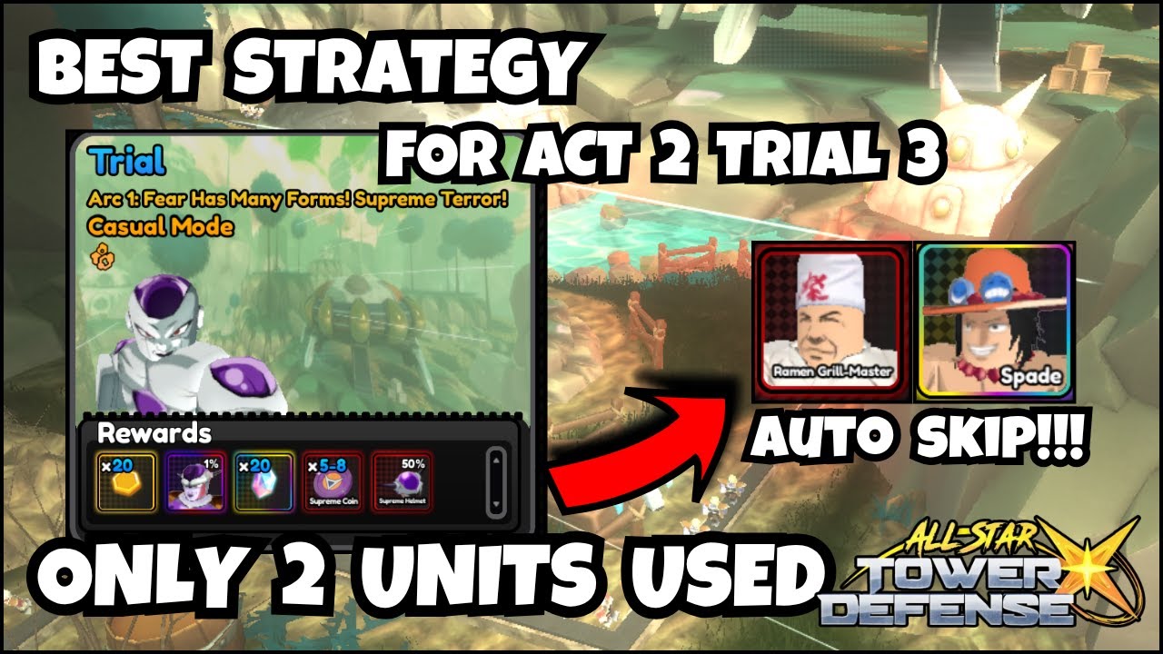 Best Strategy for Act 2 Trial 3 – EASY SOLO WITH ACE !! | All Star ...