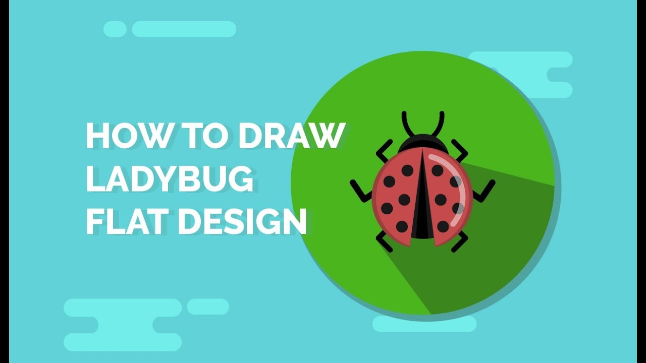 How to draw A ladybug - Flat Design -Adobe illustrator CC #flatdesign # ...
