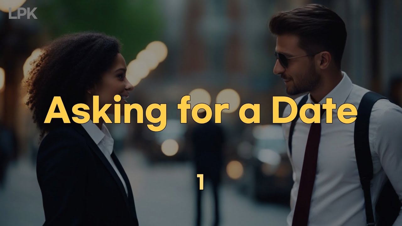 👩‍ ️‍👨 Asking for a Date 1🍷 - YouTube