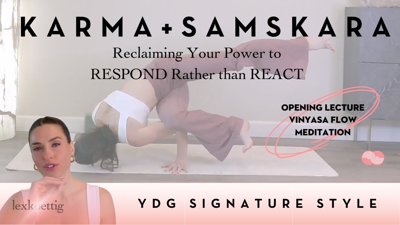 Karma + Samskara - Lecture, Yoga Vinyasa Flow + Meditation - Side Crow Peak Pose - YouTube