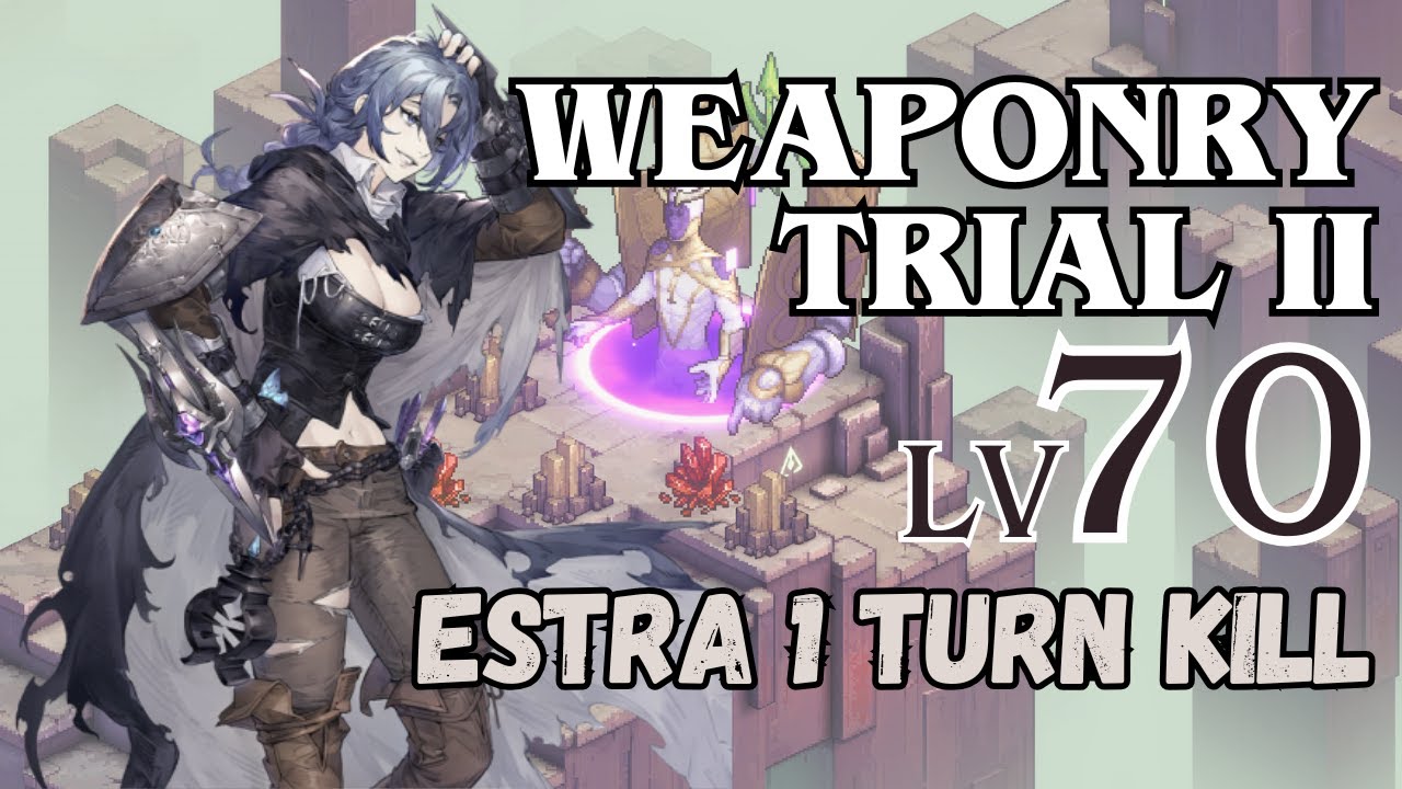 Weapon Trial 2 Lvl 70 - Estra, Shadow Step and No Restraints 1 Turn ...
