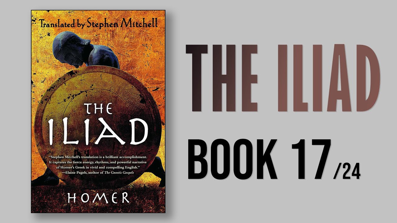 The Iliad by Homer - Book 17 (AudioBook 17 of 24) - YouTube