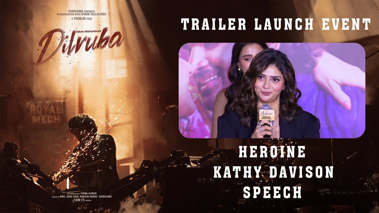 Heroine Kathy Davison Speech At #Dilruba Trailer Launch Event | Silly ...