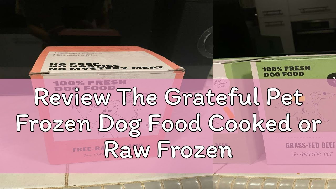 Review The Grateful Pet Frozen Dog Food Cooked or Raw Frozen Dog Food ...