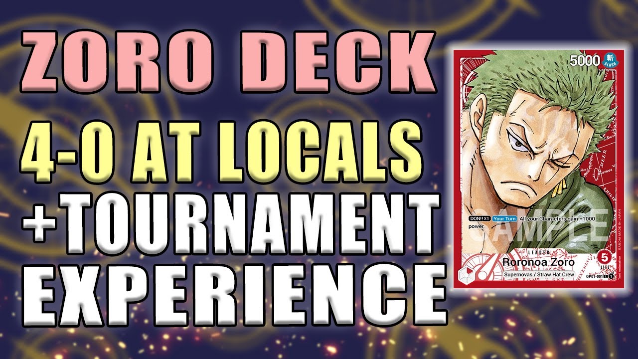 ZORO DECK BUILD 4-0 AT A LOCAL TOURNAMENT! CLUTCH BOOSTER PACK & MATCH ...