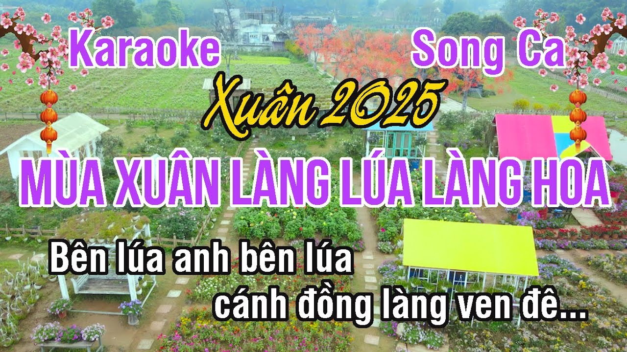 Mùa Xuân Làng Lúa Làng Hoa Karaoke Nhạc Xuân 2025 Song Ca (Si Thứ) Karaoke Lê Thiết - YouTube