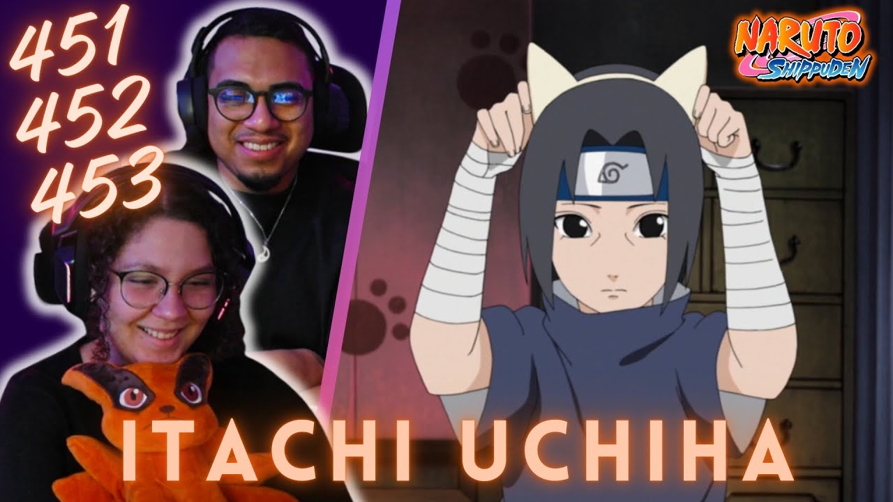 🍃 Naruto Shippuden 451, 452 y 453 | Reaccionando por primera vez | La historia de Itachi-sama🍃 ...