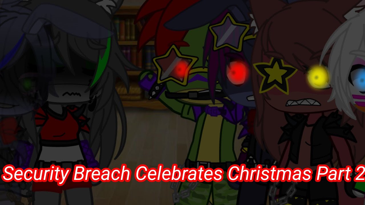 FNAF Security Breach Celebrates Christmas | Part 2 | No Music {+} - YouTube