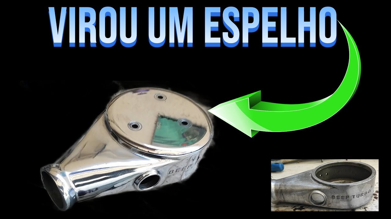 COMO DEIXAR A MUFLA CROMADA, OU QUALQUER PEÇA DE ALUMÍNIO DO SEU CARRO ...