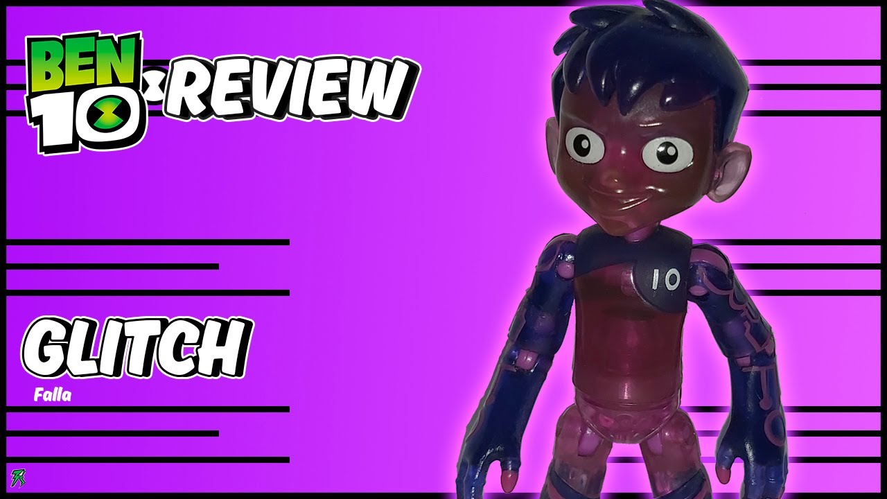 FALLA/ GLITCH BEN - BEN 10 REBOOT | Review #10 | Playmates Toys - YouTube