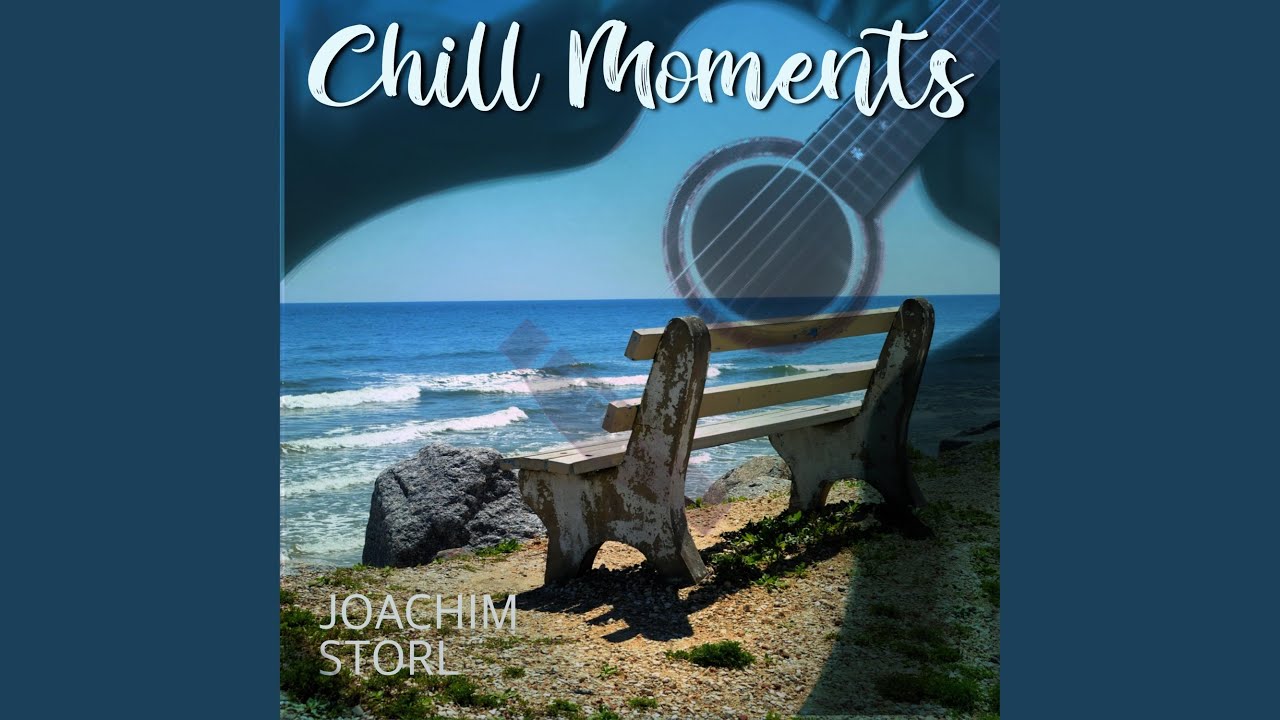 Chill Moments - YouTube