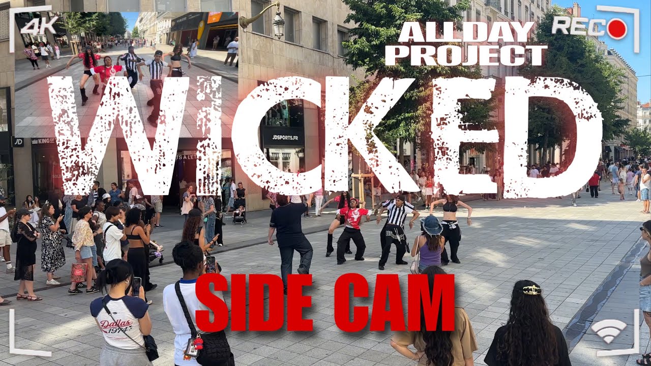 [SIDE CAM | KPOP IN PUBLIC] ALLDAY PROJECT(올데이 프로젝트) - 'WICKED' (by GRAVITY Crew from FRANCE ...