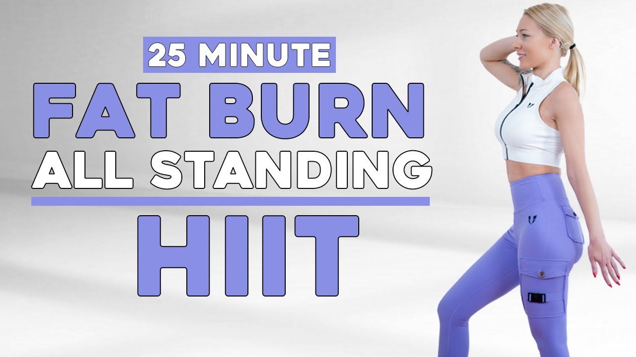 25 MIN FULL BODY STANDING FAT BURN | HIIT, Super Sweaty, No Repeat, No ...