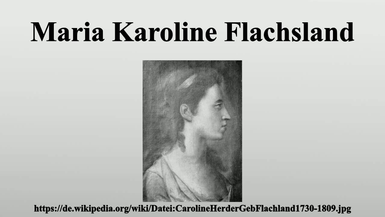 Maria Karoline Flachsland - YouTube